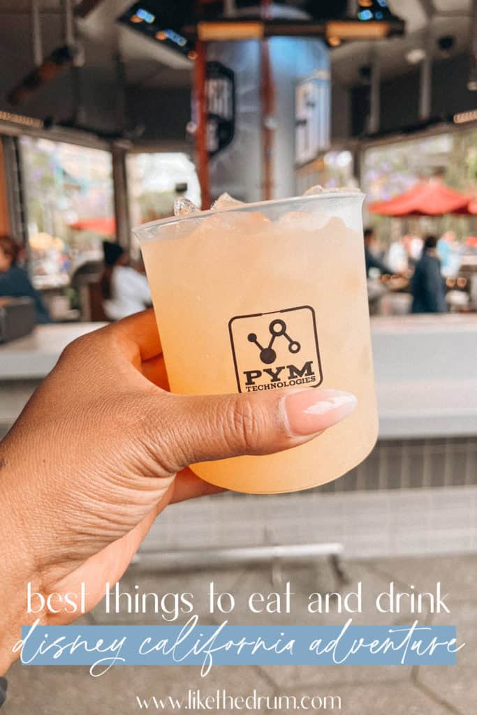 The Best Drinks and Food at California Adventure - LIKE THE DRUM